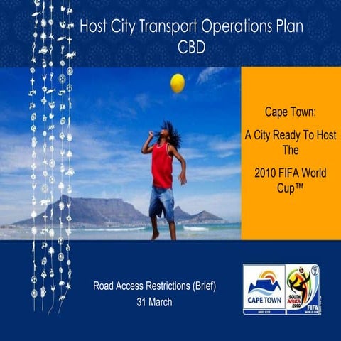 CBD Road Access Restrictions during the FIFA World Cup | PPT