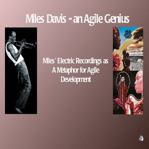 Miles Davis Agile Management Genius Ppt