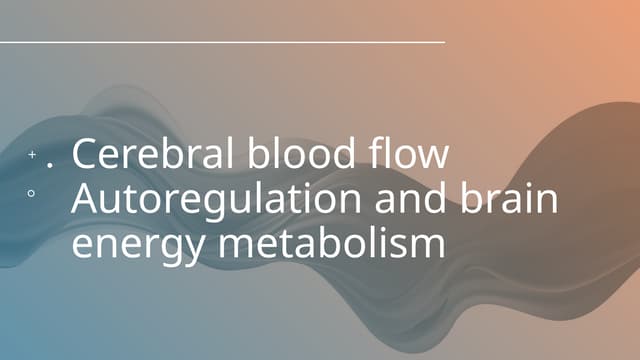 Autoregulation of cerebral blood flow | PPTX