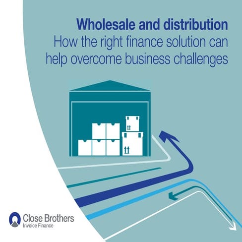 Wholesale and distribution - How the right finance solution can help ...