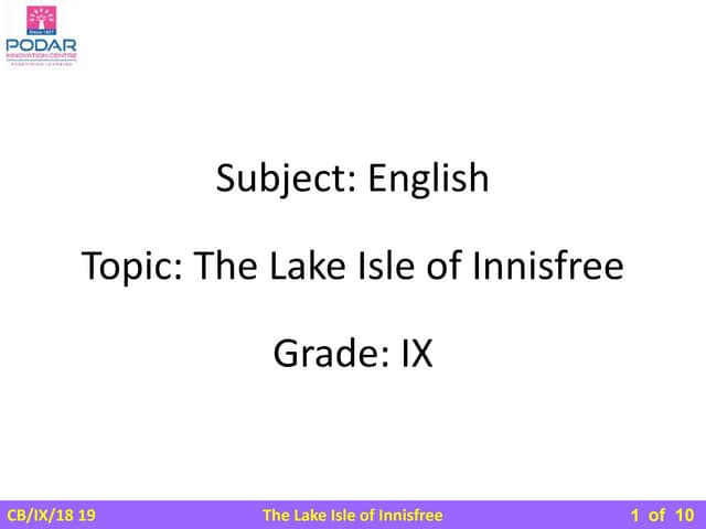 Lake Isle of Innisfree, a poem of Class IX CBSE | PPTX