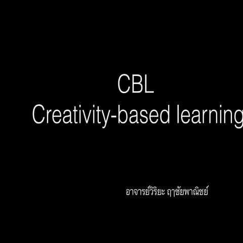 Creativity-based learning [Cbl] workshop | PDF