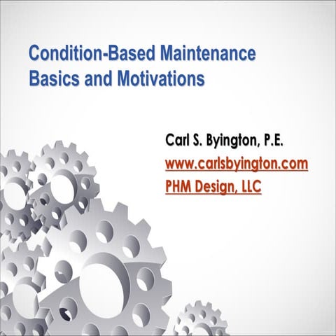 Condition-Based Maintenance Basics by Carl Byington - PHM Design, LLC | PDF