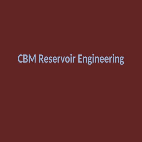 Coal Bed Methane Reservoir Engineering presentation | PPT