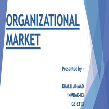 ORGANISATIONAL MARKET | PPTX