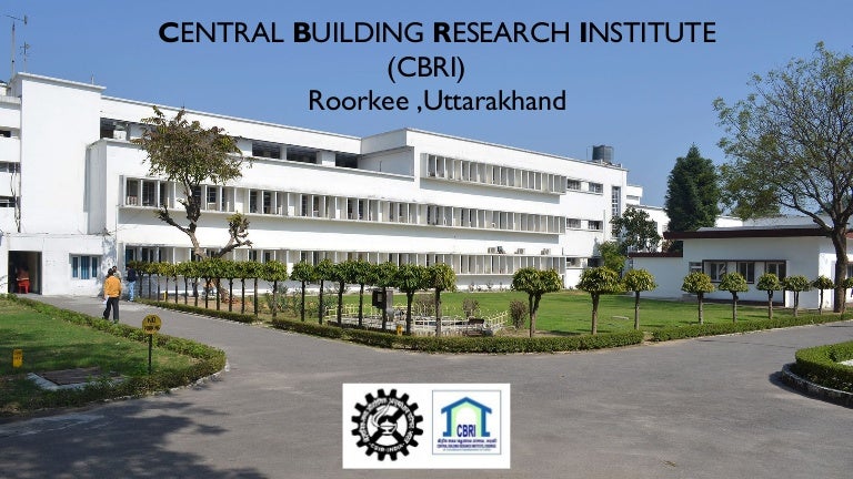 Central Building Research Institute (CBRI) , Roorkee ,India