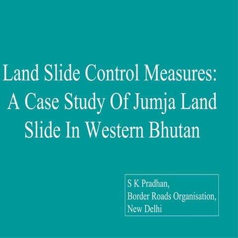 Landslide Control Measures at Jumja Slide,Bhutan | PPT