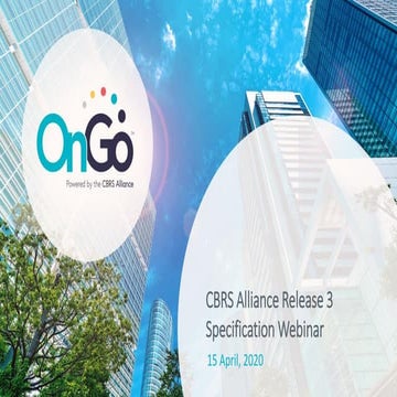 CBRS-Alliance-OnGo-Release-3-Webinar_Draft_Final.pdf
