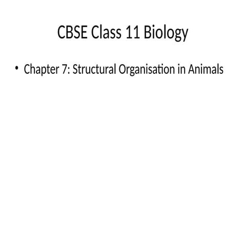 CBSE_Class11_Biology_Chapter7_Structural_Organisation_in_Animals.pptx
