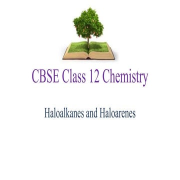 CBSE Class 12 Chemistry Chapter 10 (Haloalkanes and Haloarenes) | Homi ...