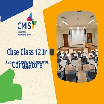 cbse class 12 In Coimbatore - CMIS CHANDRAMARI INTERNATIONAL SCHOOL | PPTX