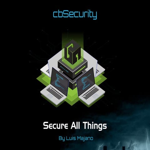 CBSecurity - Secure all Things | PPT