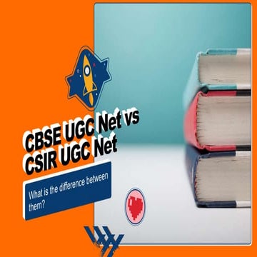 CBSE UGC Net vs CSIR UGC Net: What is the difference between them? | PPT