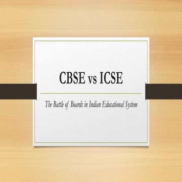 A comprehensive comparison of CBSE & ICSE Educational Boards | PPTX