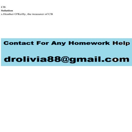 CB Solutions.Heather OReilly, the treasurer of CB Solutions, believ.pdf