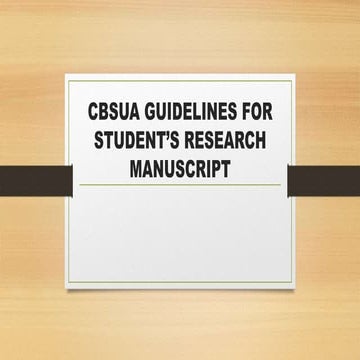 CBSUA-GUIDELINES-FOR-STUDENTS-RESEARCH-MANUSCRIPT.pptx