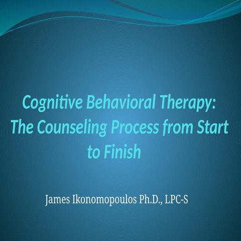 Cognitive Behavioral Therapy (CBT) | PPT
