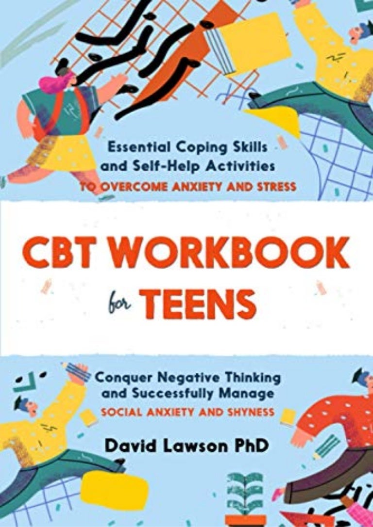 PDF DOWNLOAD CBT Workbook for Teens: Essential Coping Skills and Self…