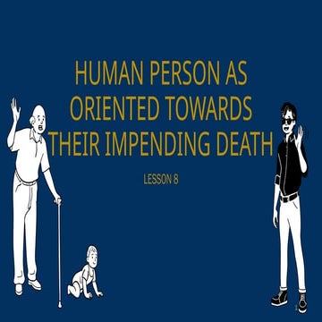 Intro.to Philo_Human Persons as Oriented Towards Their Impending Death.pptx