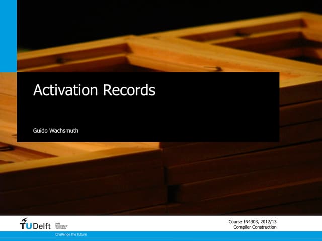 Compiling Imperative And Object Oriented Languages Activation Records Ppt