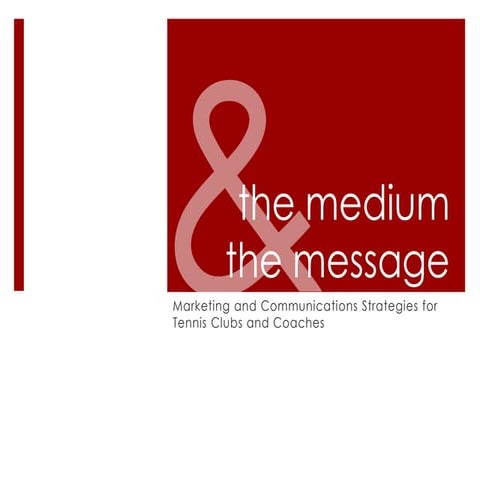 the medium & the message | PPT