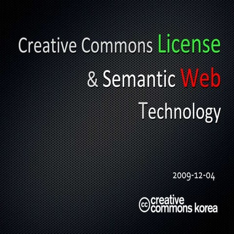 Creative Commons License and Semantic Web Technology | PPT