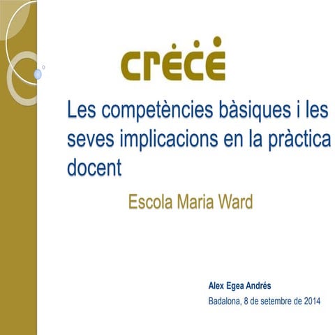 Les competències bàsiques i les seves implicacions en la pràctica docent | PPTX