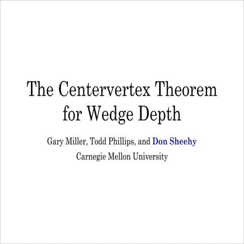 The Centervertex Theorem (CCCG) | PPT