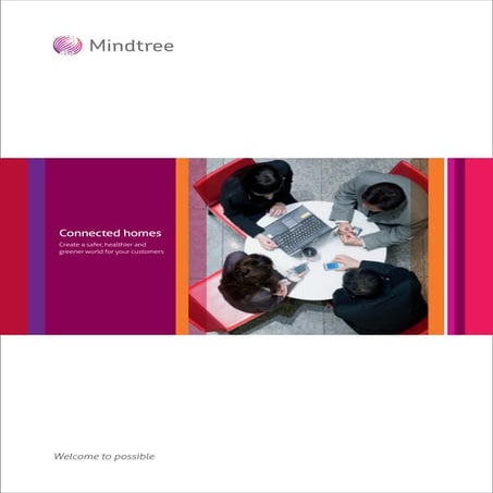 Connected homes - Create a safer, healthier and greener world for your ...