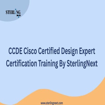 CCDE Cisco Certified Design Expert Training | SterlingNext | PDF