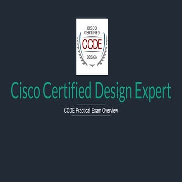 CCDE Practical Exam Overview | PPT