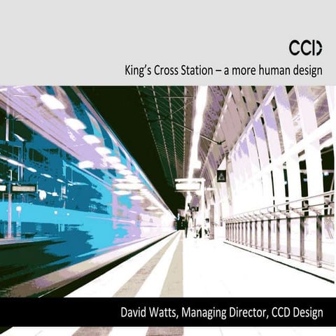King's Cross Station - A More Human Design | PDF