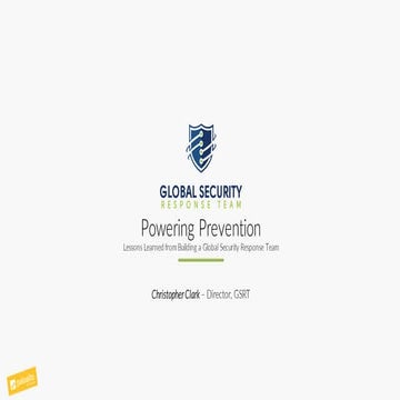 Powering Prevention: Lessons Learned from Building a Global Security ...
