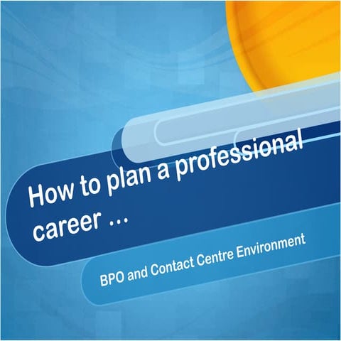 How to plan a professional career in the BPO and Contact Centre ...