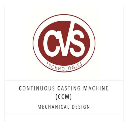 Ccm mechanical design-presentation | PDF