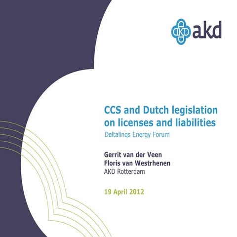 Ccs and dutch legislation on licenses and liabilities | PPTX