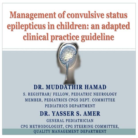 Management of convulsive status epilepticus in children: an adapted ...