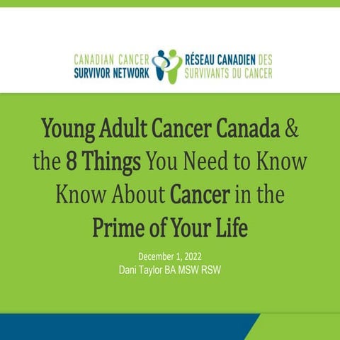 Young Adult Cancer Canada & the 8 Things You Need to Know About Cancer ...