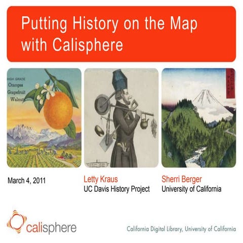 Putting History on the Map with Calisphere - CCSS 2011 | PPTX