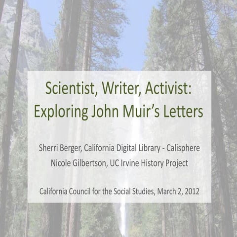 Exploring John Muir letters on Calisphere | PPTX | Geography | Science