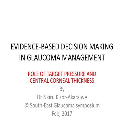 CCT and TARGET PRESSURE in Glaucoma Management - Pfizer Symposium.pptx