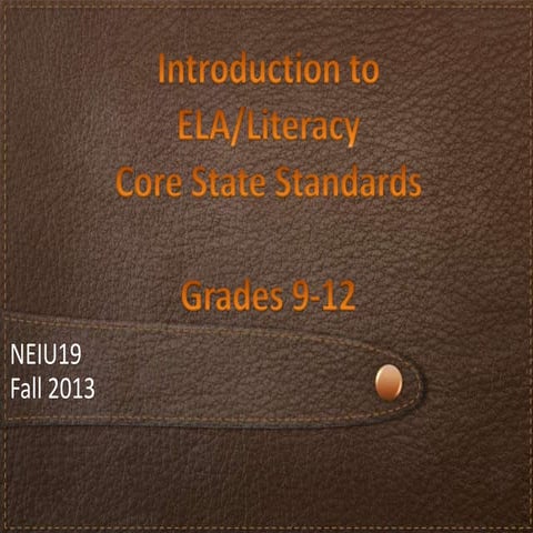 Introduction to ELA/Literacy PA Core Standards, Grades 9-12 | PPT