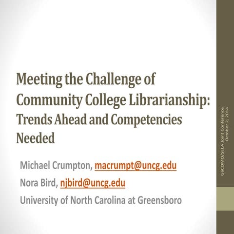 Meeting the Challenge of Community College Librarianship:Trends Ahead ...