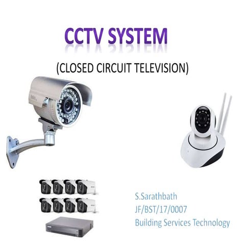CCTV System - Close circuit television System - UCJ | PPTX