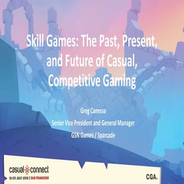 Skill Games: The Past, Present, and Future of Casual, Competitive ...