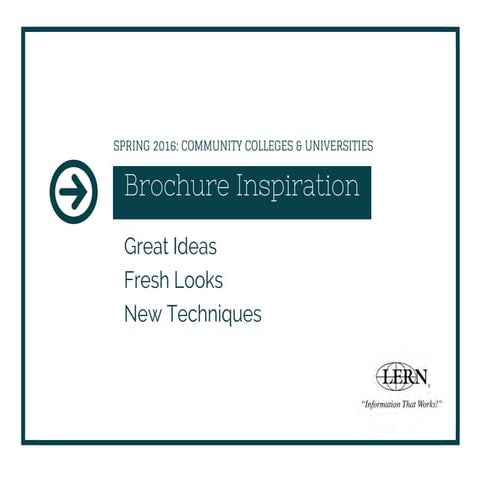 Brochure Inspiration: Spring 2016 Community Colleges & Universities | PDF