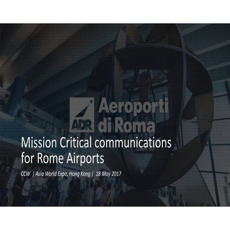 Mission Critical communications for Rome Airports | PDF