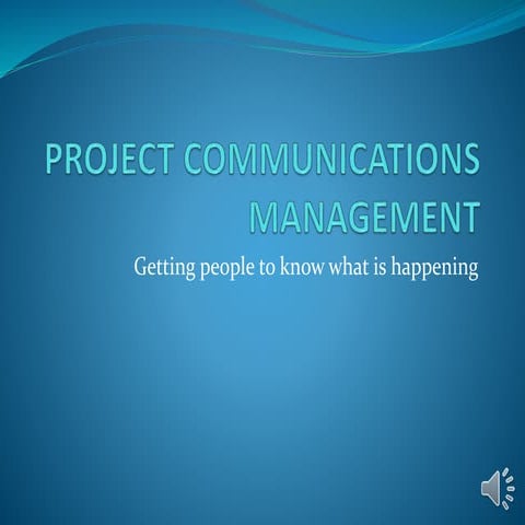PROJECT COMMUNICATIONS MANAGEMENT | PPT