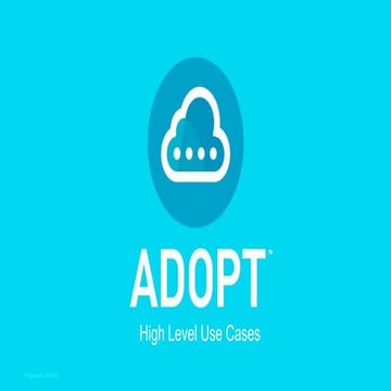 ADOPT Use Cases | PPT