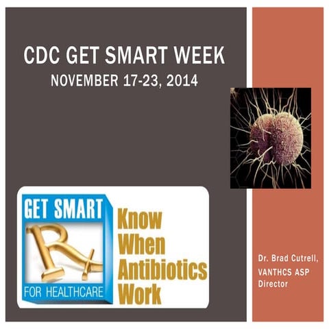 Cdc get smart week resident presentation 2014 | PPTX | Infectious ...